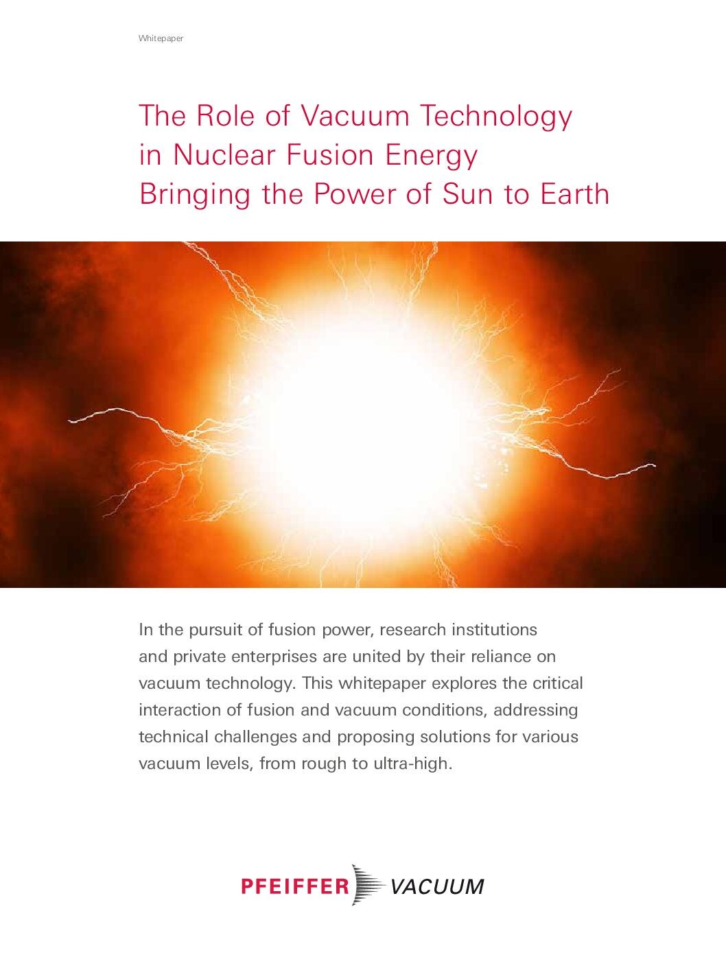 Nuclear fusion challenges: Low pressure, high temperature, and the ...